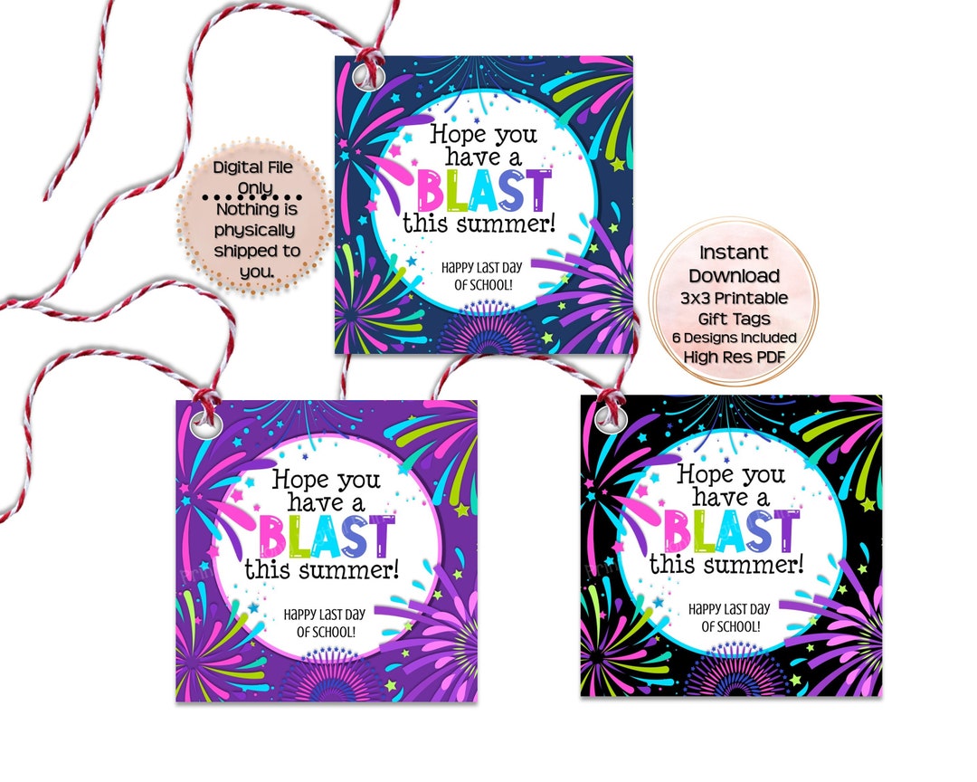 Last Day of School Gift Tag Have a Blast End of School Gift Tag From ...