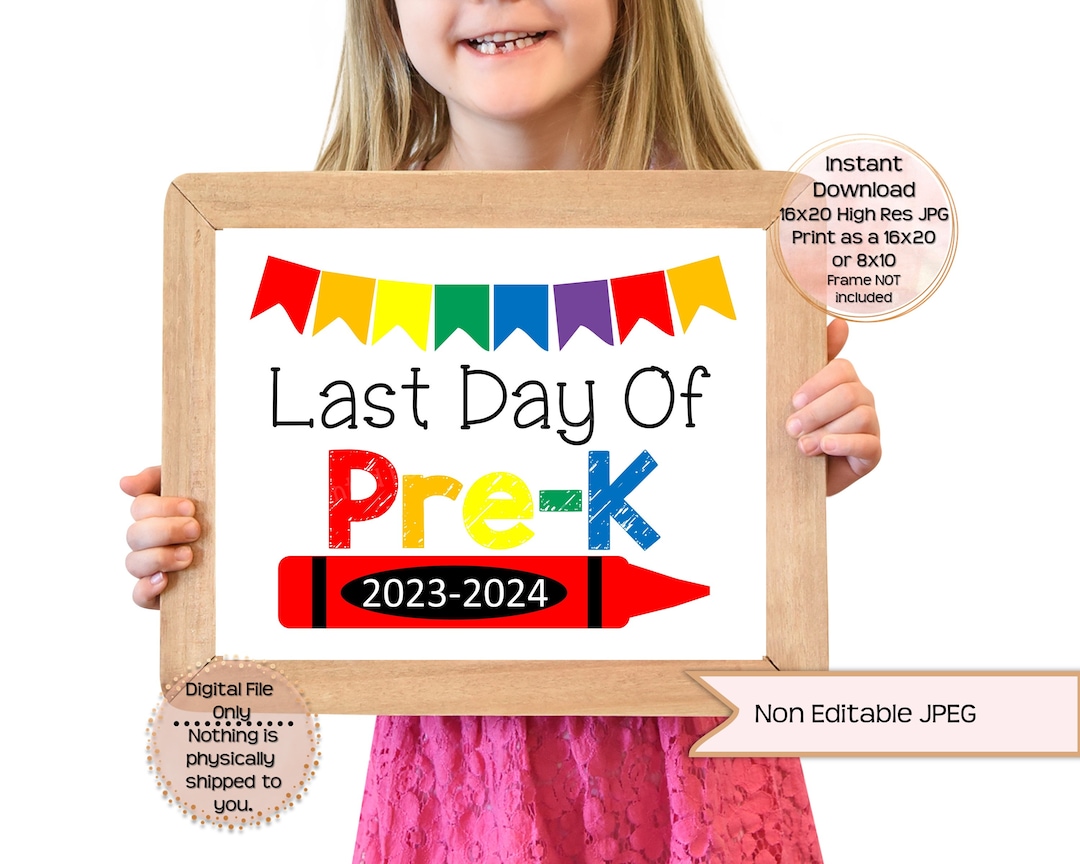 Last Day of Pre-k Printable Sign Last Day of School Sign Pre-k Photo ...