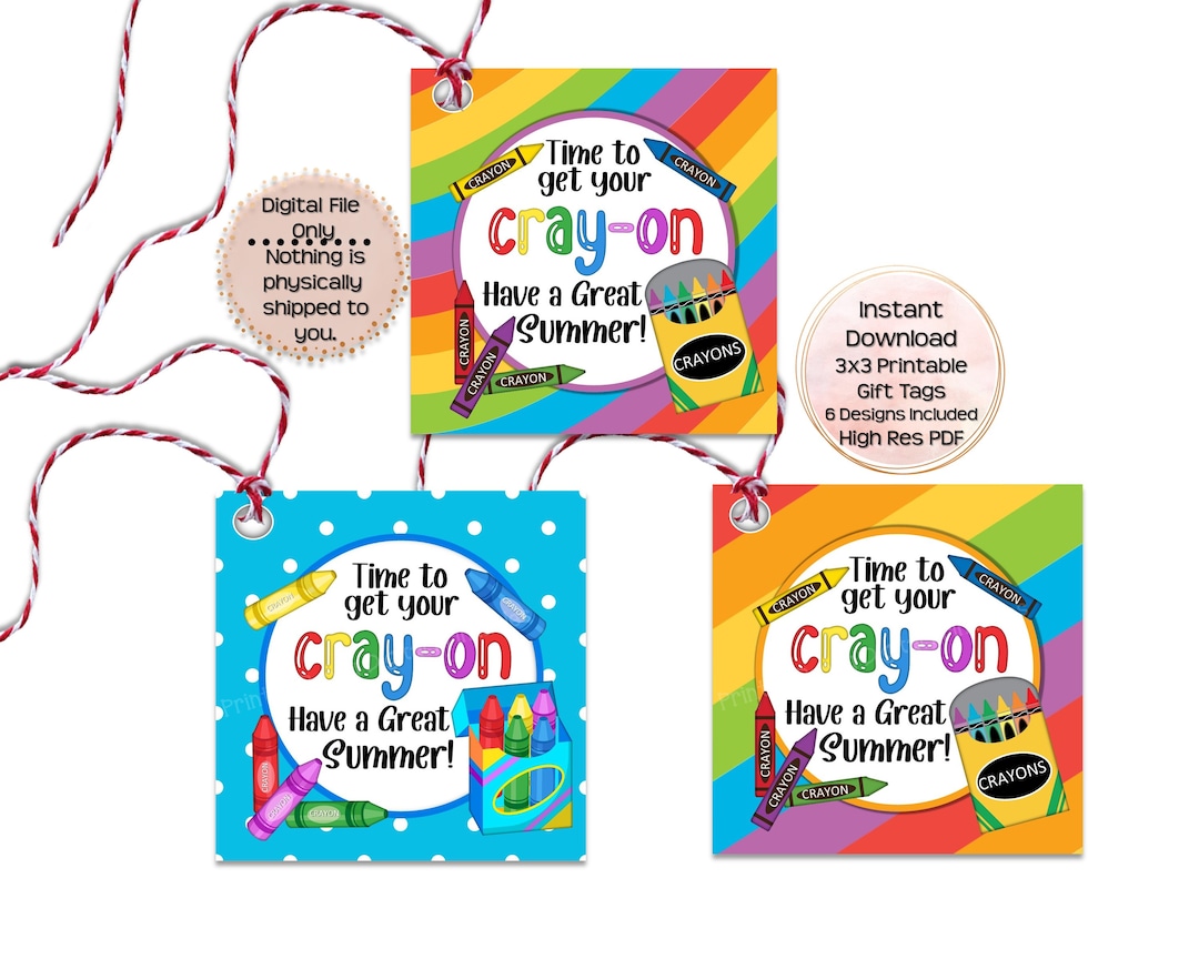 Crayon Summer Last Day of School Gift Tag End of School Gift Tag From ...