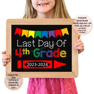 Last Day of Fourth Grade Printable Sign End of School Sign 4th Grade ...