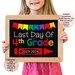 Last Day of Fourth Grade Printable Sign End of School Sign 4th Grade ...