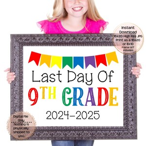Last Day of Ninth Grade Printable Sign Last Day of School Sign 9th ...