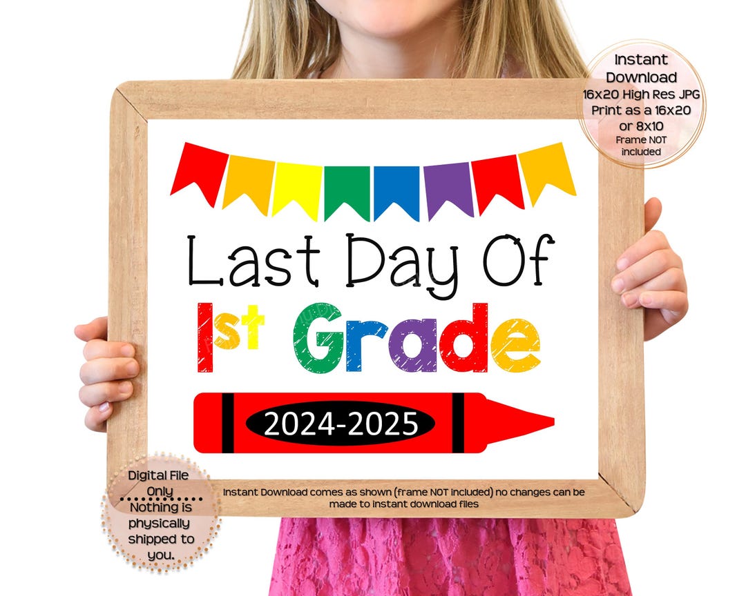 Last Day of First Grade Printable Sign End of School Sign 1st Grade ...