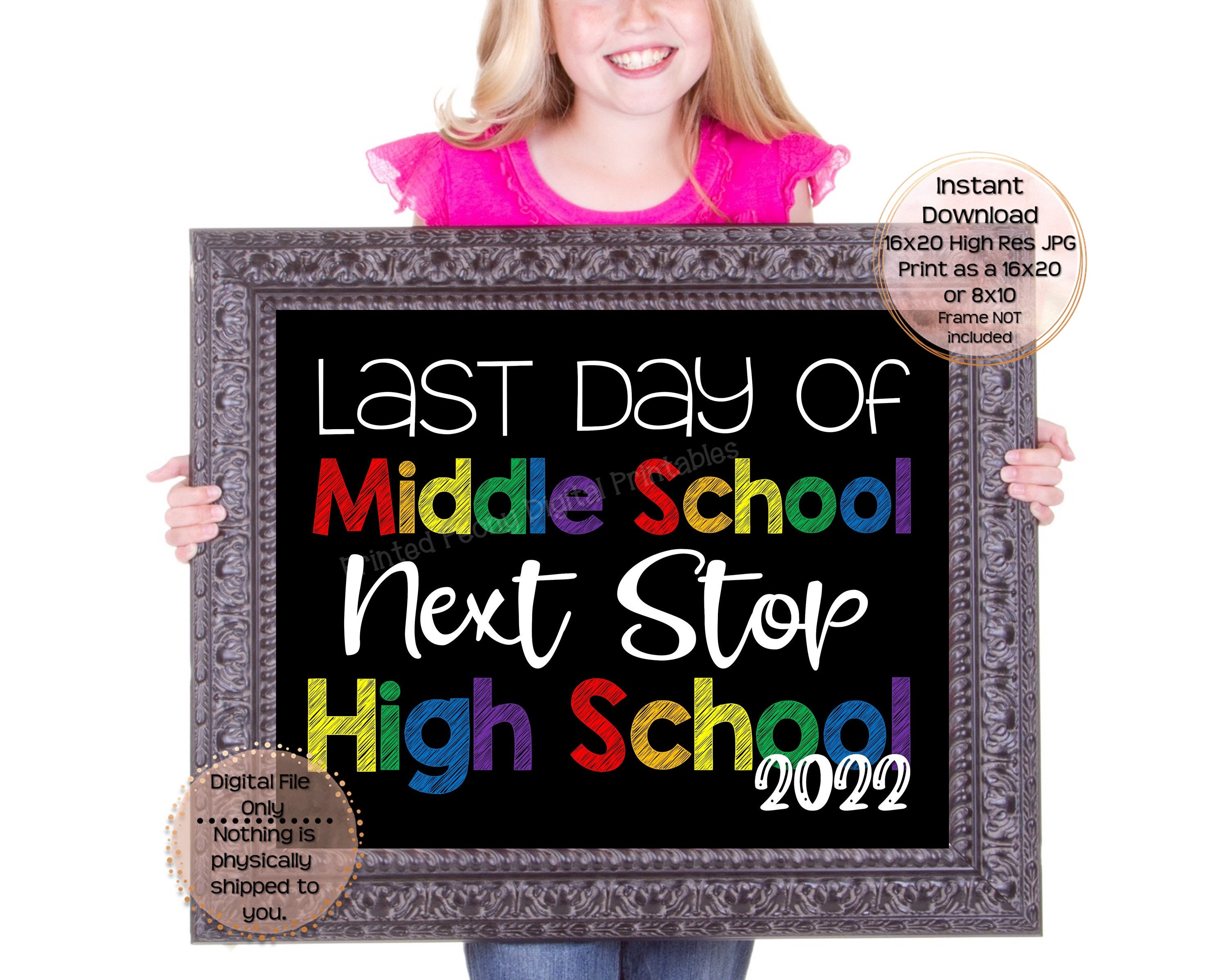 Last Day of Middle School Printable Sign End of School Sign | Etsy