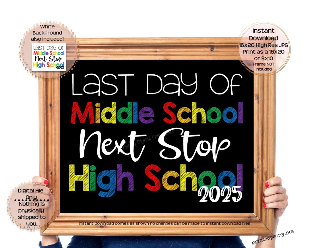 Last Day of Middle School Printable Sign End of School Sign 8th Grade ...