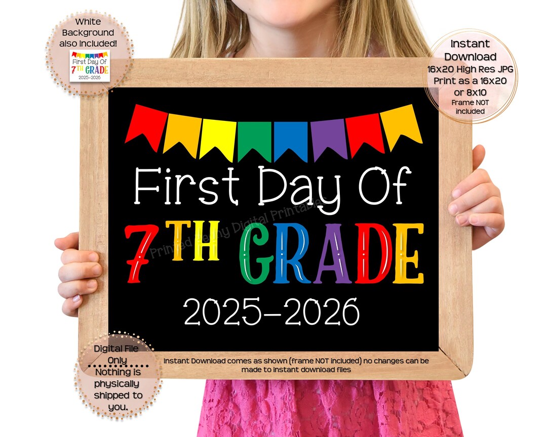 First Day of Seventh Grade Printable Sign First Day of School Sign 7th ...
