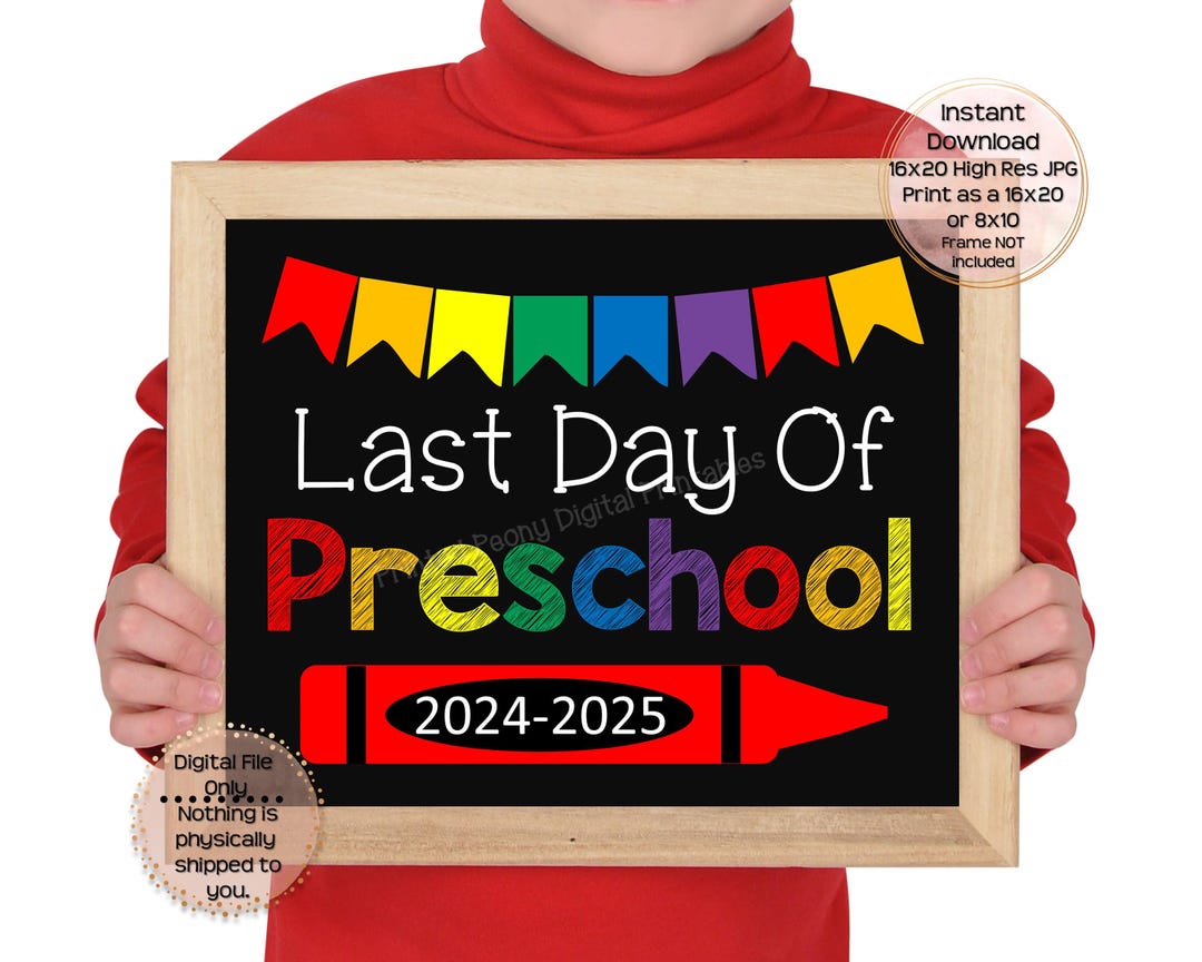 Last Day of Preschool Printable Sign End of School Sign Pre-k Photo ...