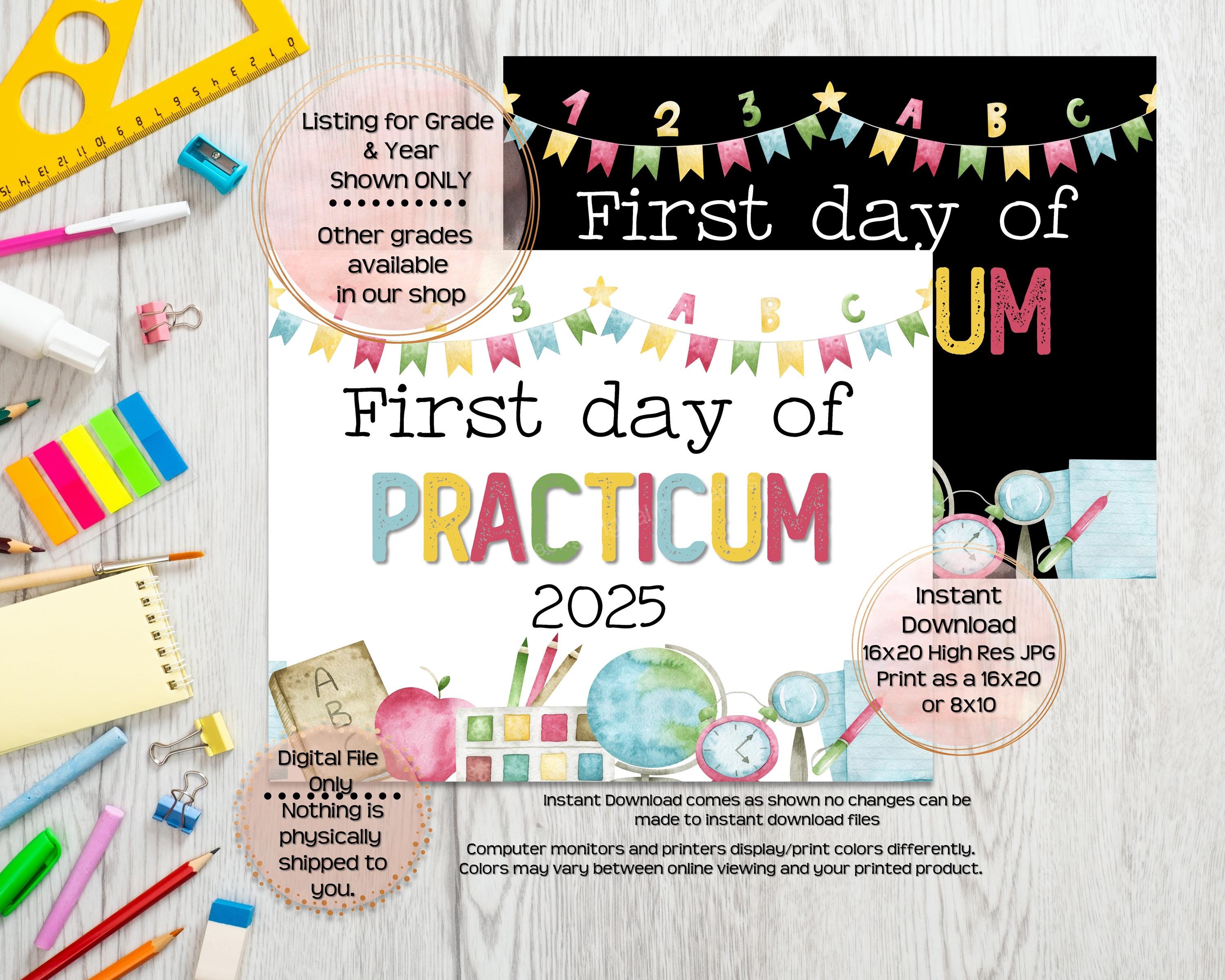First Day of Practicum Printable Sign First Day Sign Practicum Photo ...