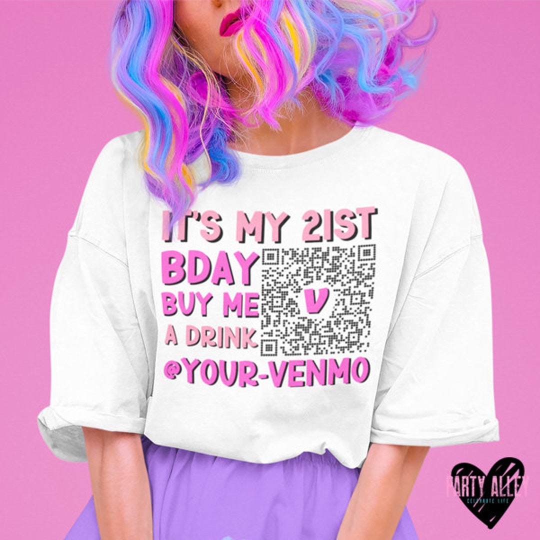 It's My Birthday Buy Me a Drink Shirt Venmo Me Shirt Cash App Me Shirt ...