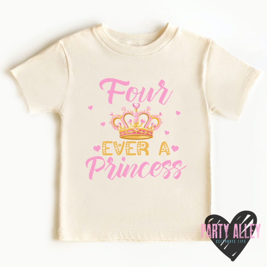 Four Ever a Princess Shirt Princess Birthday Shirt 4th Birthday Shirt ...