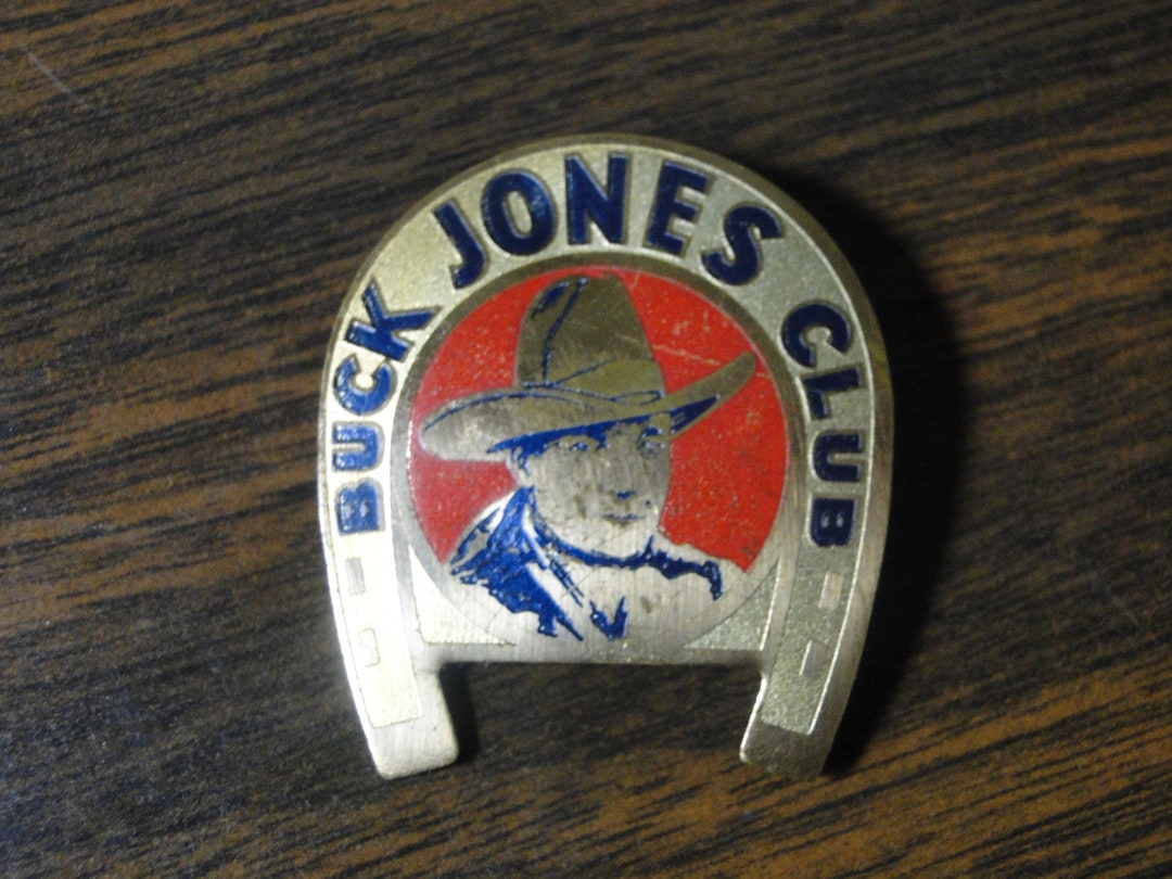 Buck Jones Club Pin Pinbacks - 1 1/4" X 1 3/8" Diameter - Neat Old ...