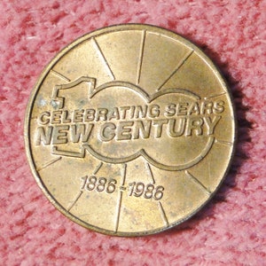 VINTAGE SEARS CENTENNIAL Token - 1886 to 1986 - 7/8" Diameter - Etsy