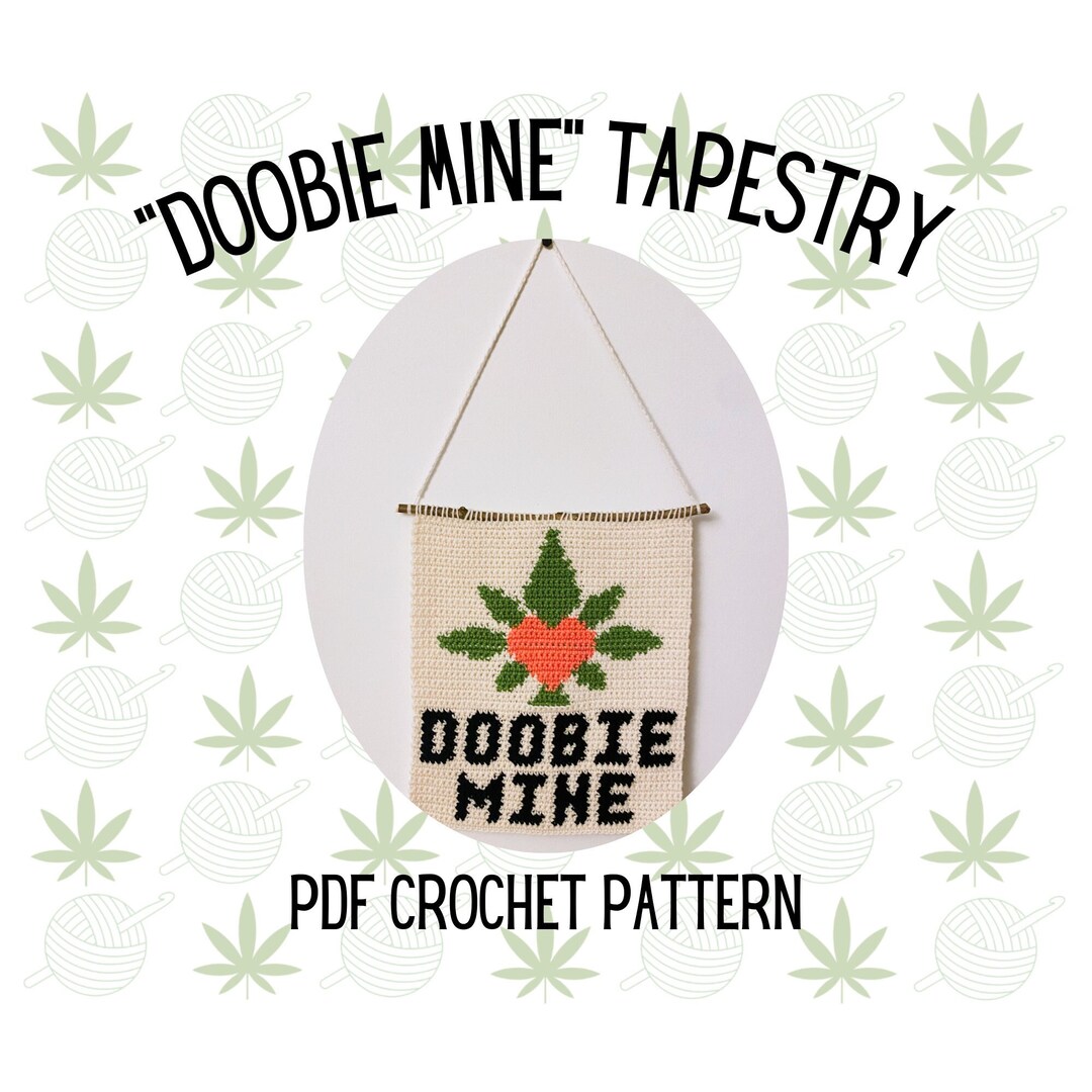 Crochet Pattern DOOBIE MINE Cannabis Crochet - Etsy