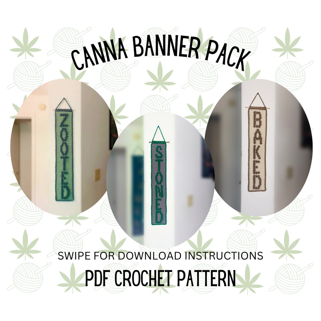 Banner Pack Zooted Stoned Baked PDF Crochet Patterns Cannabis Crochet ...