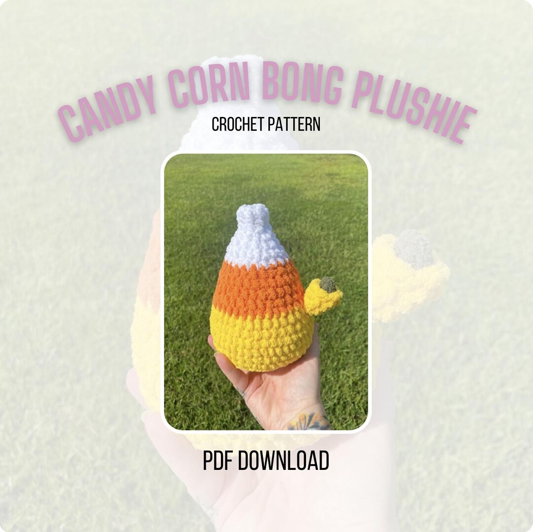 Candy Corn Bong Plushie Crochet Pattern Cannabis Crochet Halloween ...