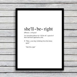 She'll Be Right Art Print Australian Humour Funny - Etsy Australia