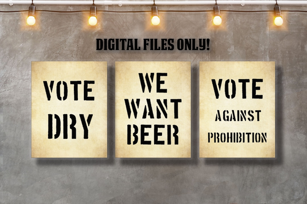 We Want Beer Vote Dry Vote Against Prohibition Prohibition - Etsy