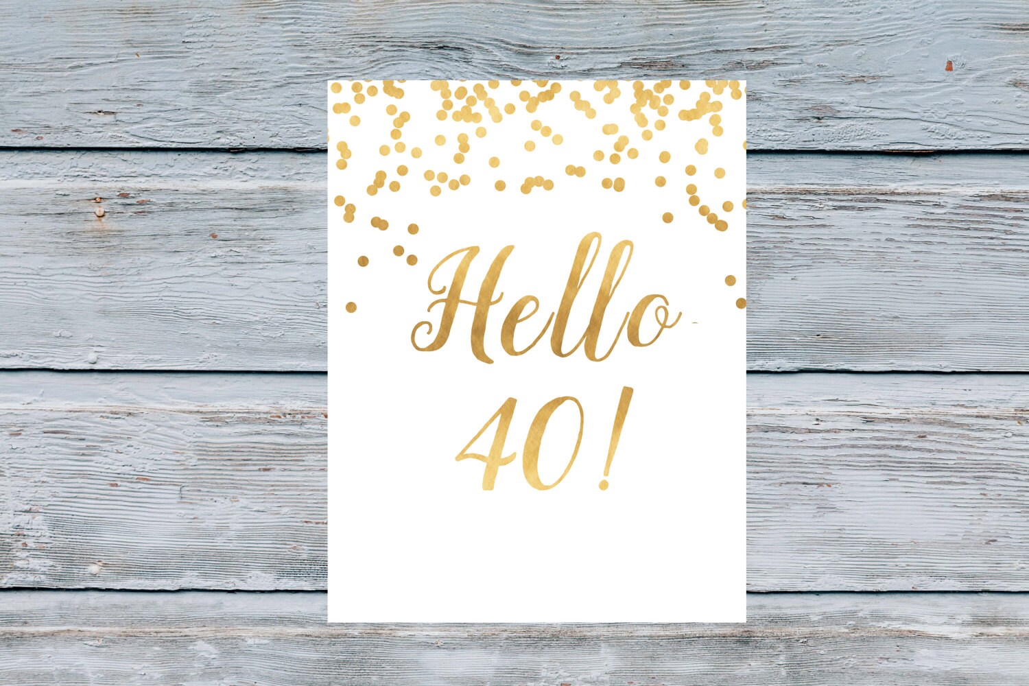 Hello 40 Sign: Gold Confetti 40th Birthday Decor (digital Download) - Etsy