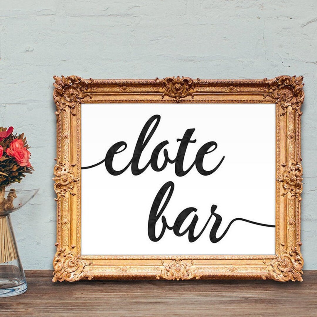 Elote Bar Sign - Elote Wedding Bar Sign - Elote Sign - PRINTABLE - 8x10 ...