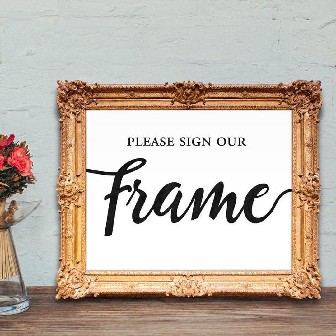 Wedding Frame Guestbook Sign - Please Sign Our Frame - PRINTABLE - 8x10 ...