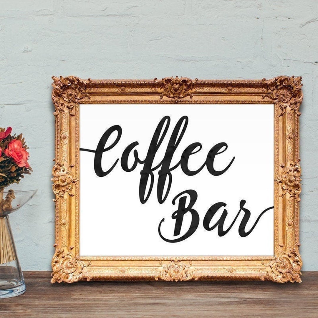 Coffee Bar Sign Wedding Bar Sign Coffee Table Sign PRINTABLE 8x10 5x7 ...