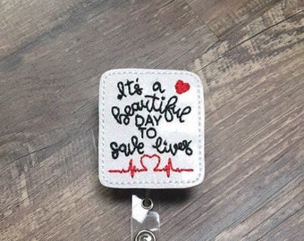 It's a Beautiful Day to Save Lives Badge Reel - Etsy