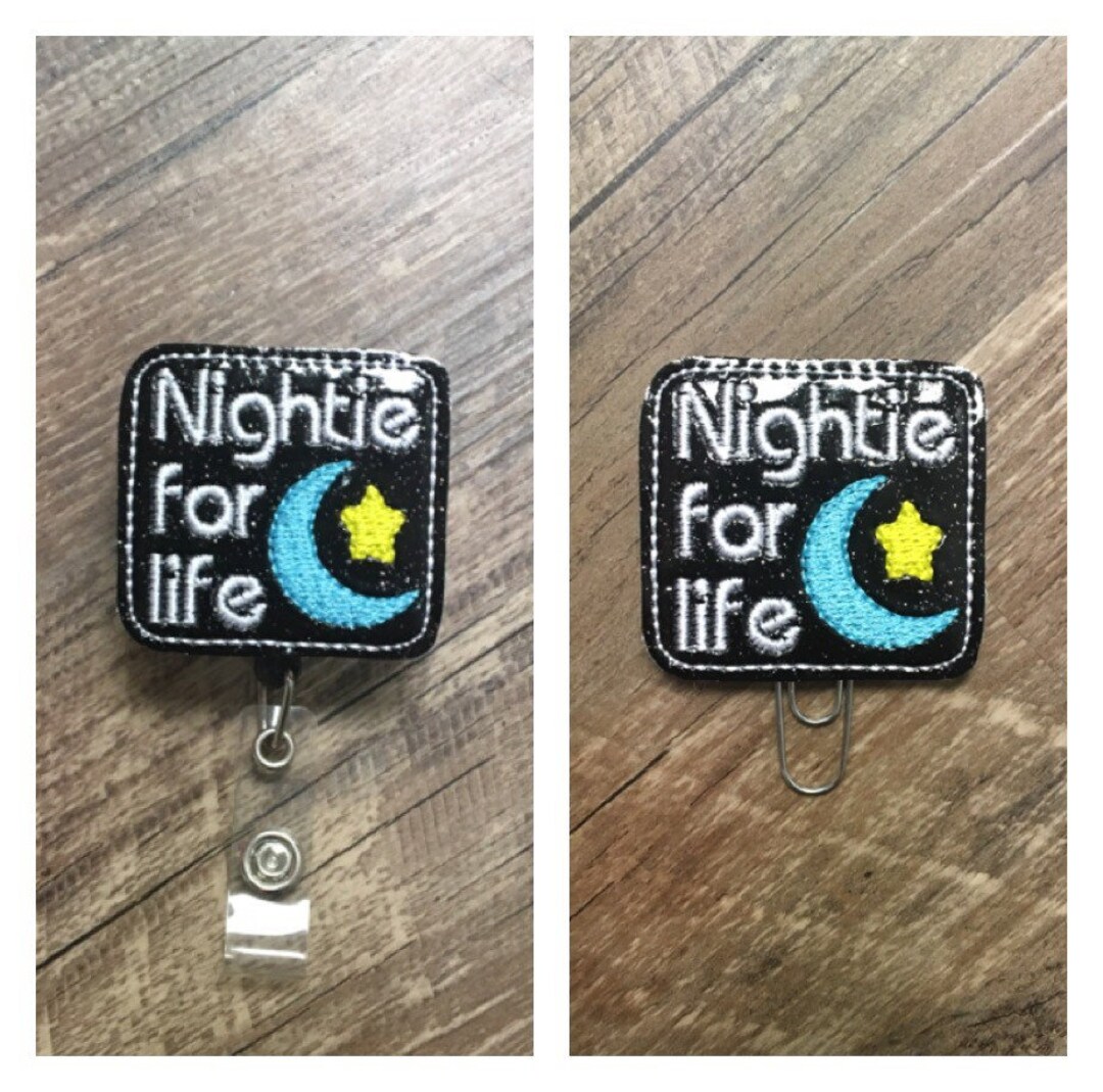 Nightie for Lift Badge Reel, Night Shift Nurse Badge Reel, Night Shift ...