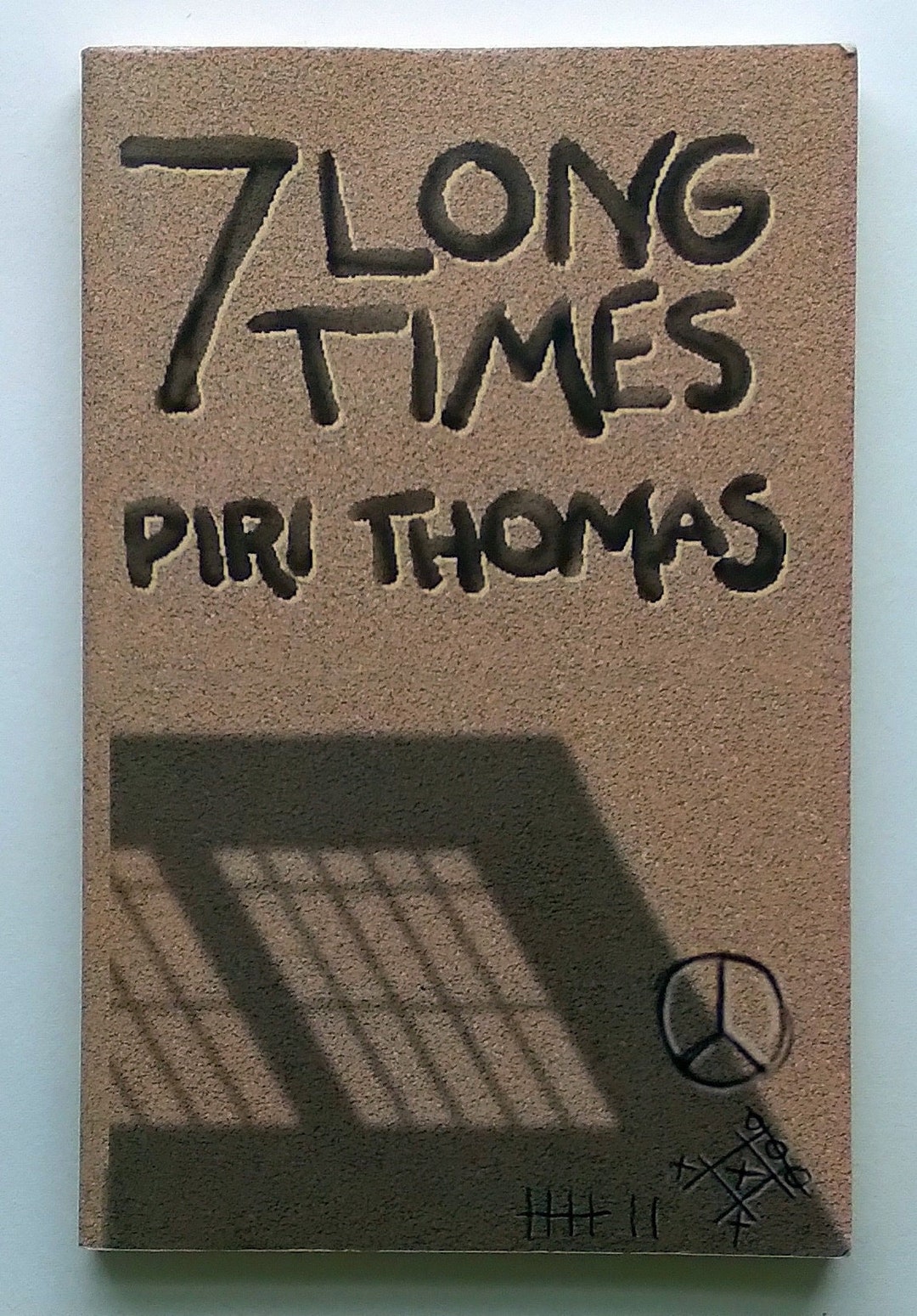 SIGNED PIRI THOMAS Seven Long Times, by Piri Thomas, 1994 like new ...