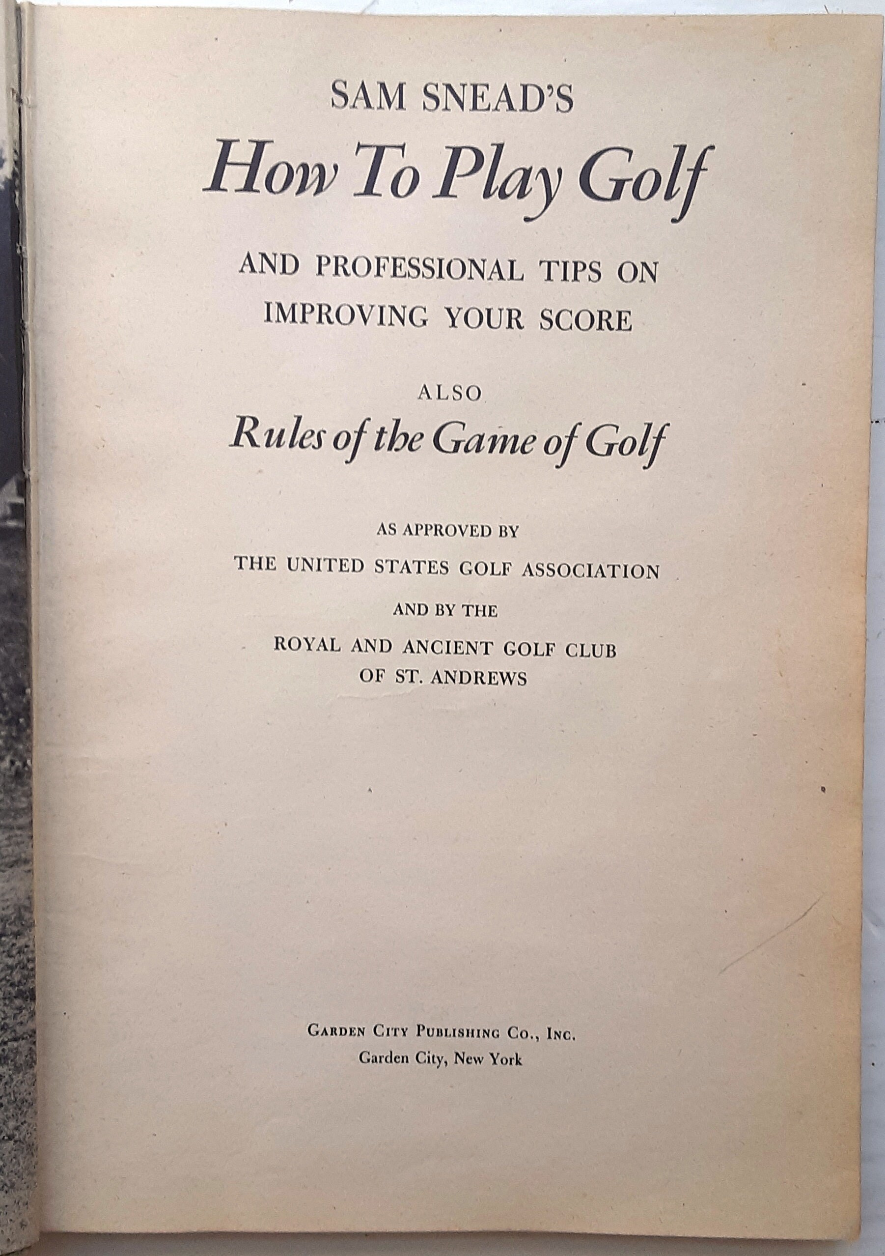 SAM SNEAD AUTOGRAPH - Sam Snead's How to Play Golf, and Professional ...