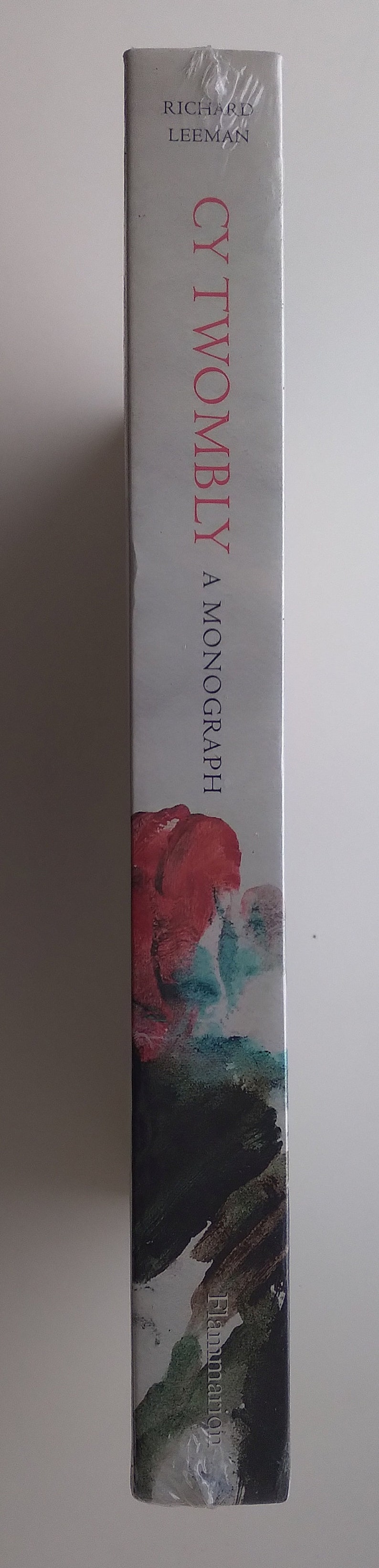 NEW Cy Twombly: A Monograph by Richard Leeman, Published by Flammarion ...