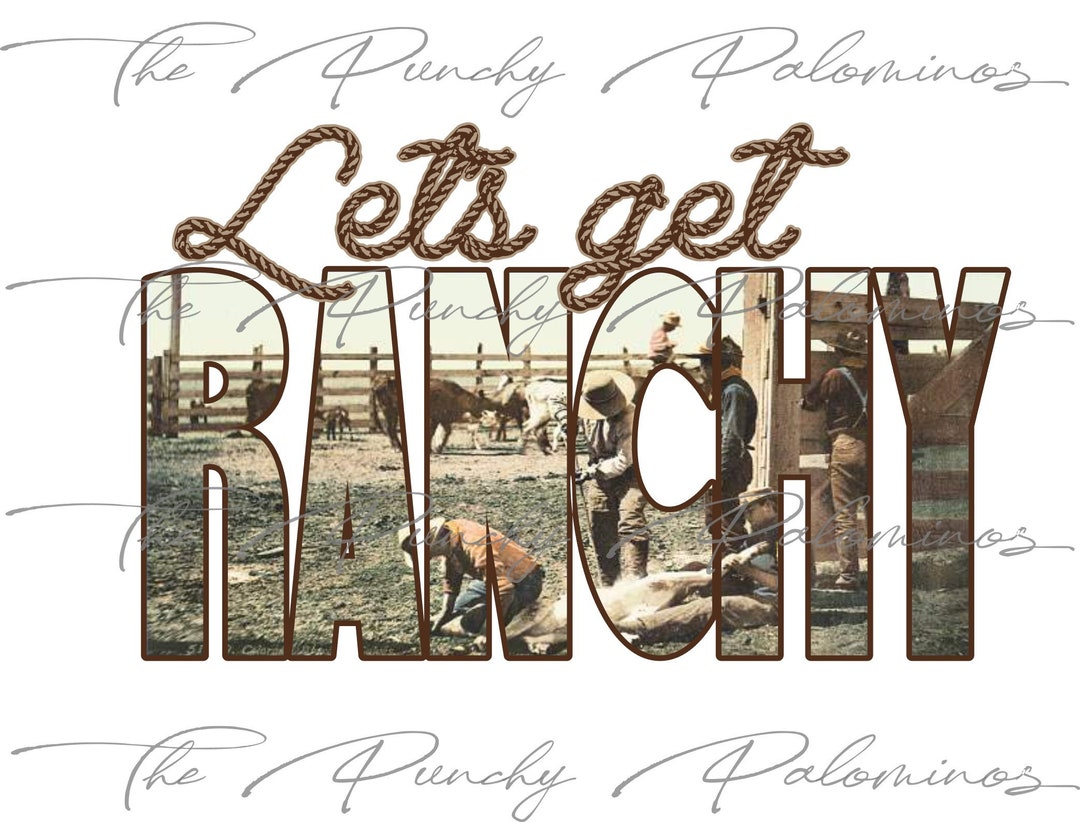 Let's Get Ranchy Western Cowboy Digital Download - Etsy