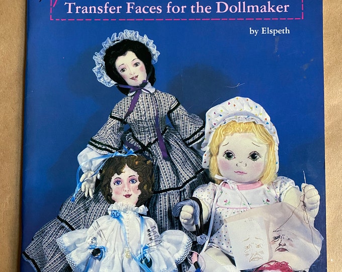 Another Pretty Face Transfer Faces for the Dollmaker by Elspeth ISBN ...