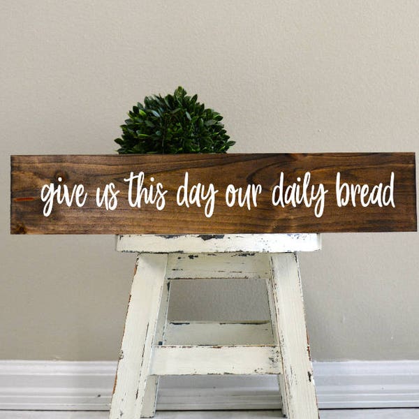 Give Us This Day Our Daily Bread Sign - Etsy