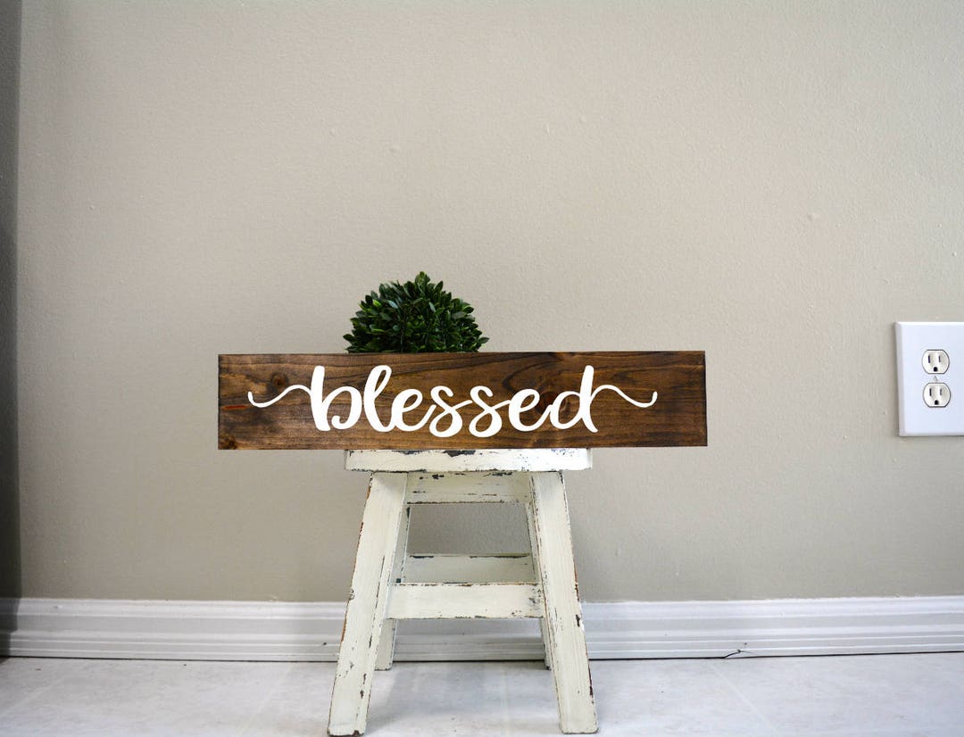 Blessed, Blessed Sign, Blessed Wood Sign, Blessed Custom Sign, Custom ...