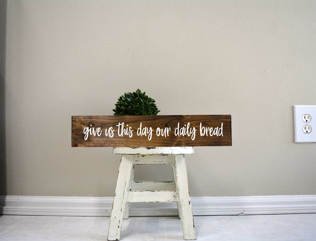 Give Us This Day Our Daily Bread Sign, Kitchen Wall Decor, Dining Room ...