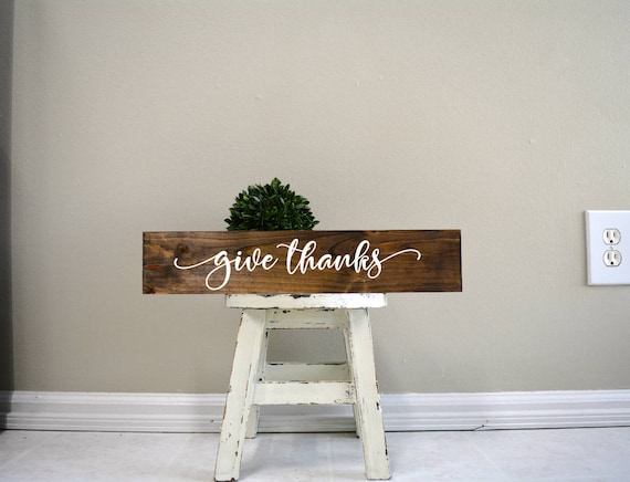 Give Thanks Sign Give Thanks Wood Sign Give Thanks Wooden - Etsy