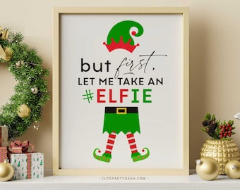 Let Me Take an Elfie Sign, INSTANT DOWNLOAD, Printable Poster, Photo ...