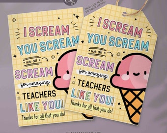 Editable School Staff Gift Tag, Ice Cream, I Scream You Scream We All ...