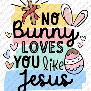 No Bunny Loves You Like Jesus Easter Gift Tag Printable INSTANT ...