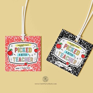 Couldn't Have Picked a Better Teacher Thank You Gift Tag Editable ...