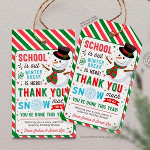 Editable School's Out Winter Break Christmas Gift Tag, Thank You Snow ...