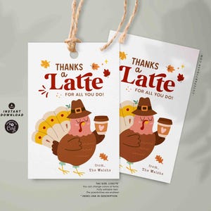 Thanks a Latte for All You Do Thanksgiving Gift Tag Printable INSTANT ...
