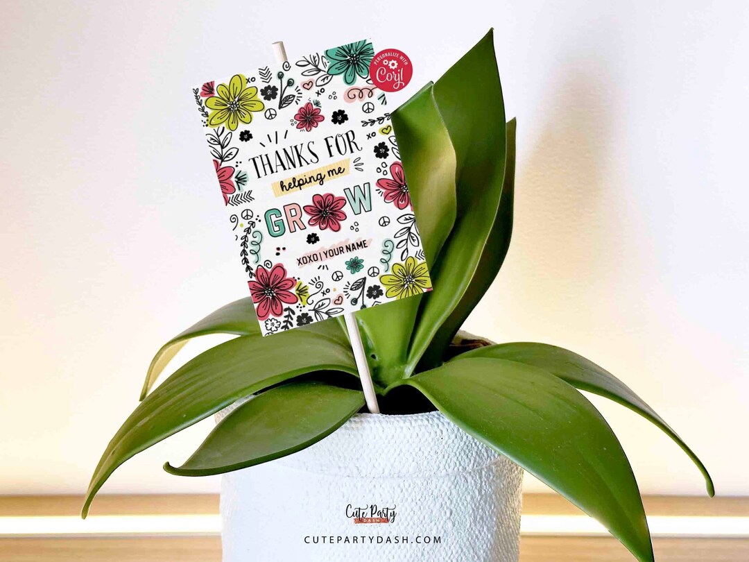Editable Teacher Appreciation Gift Tags: Bloom & Grow Plant Tag ...