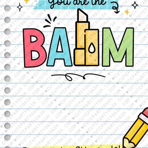 Teacher Appreciation Gift Tag: "you're the Balm" (editable, Instant ...