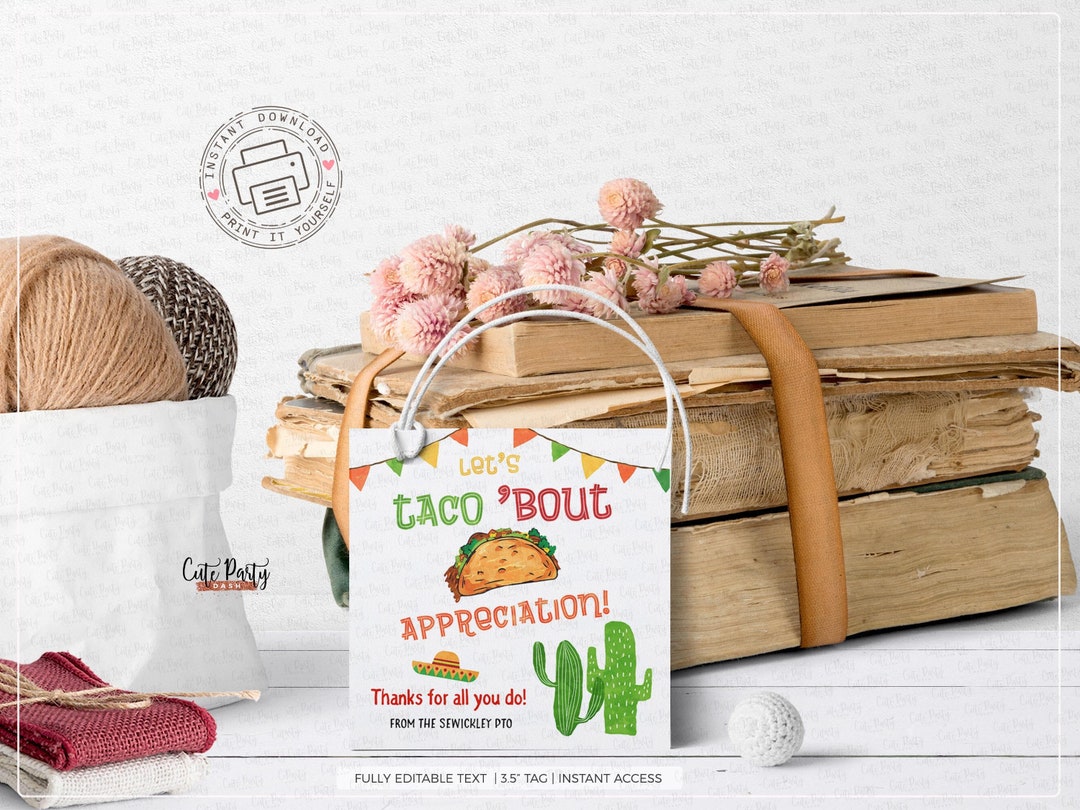 Editable Let's Taco 'bout Appreciation Gift Tag, Teacher Staff Employee ...