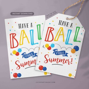 Have a Ball Summer Gift Tag: Teacher Student End of Year (digital ...
