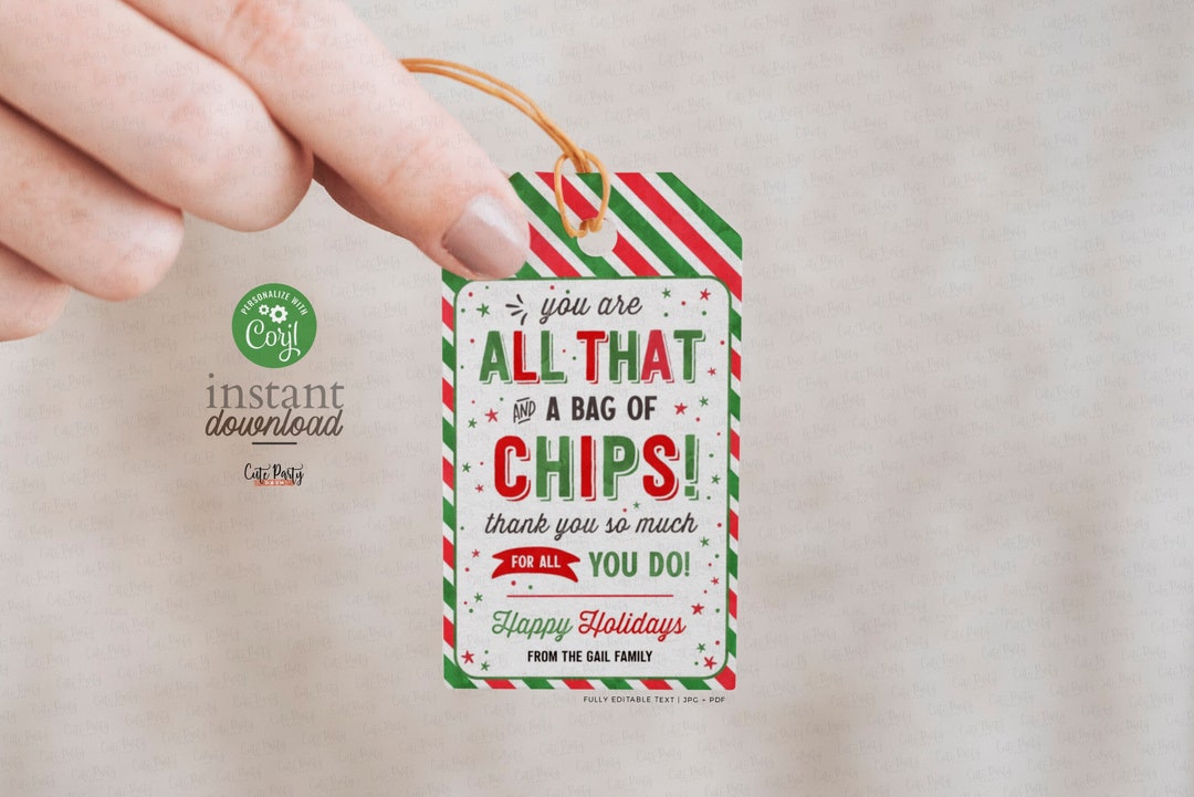 Christmas You Are All That and a Bag of Chips Tag, Chips Gift Tag ...