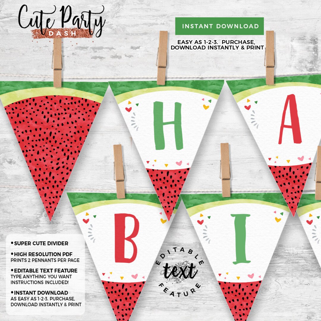 INSTANT DOWNLOAD - EDITABLE Watermelon Birthday Pennant Banner ...