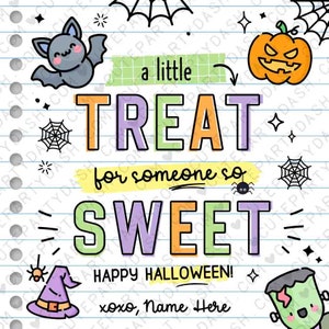 EDITABLE Halloween A Little Treat for Someone Sweet Gift Tag Teacher ...