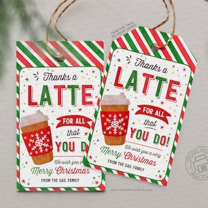 Thanks a Latte for All You Do Christmas Gift Tag, Holiday Appreciation ...